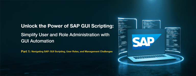 Part 1 Unlock the Power of SAP GUI Scripting: Simplify User and Role ...