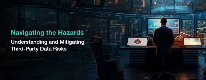 Navigating the Hazards: Understanding and Mitigating Third-Party Data ...