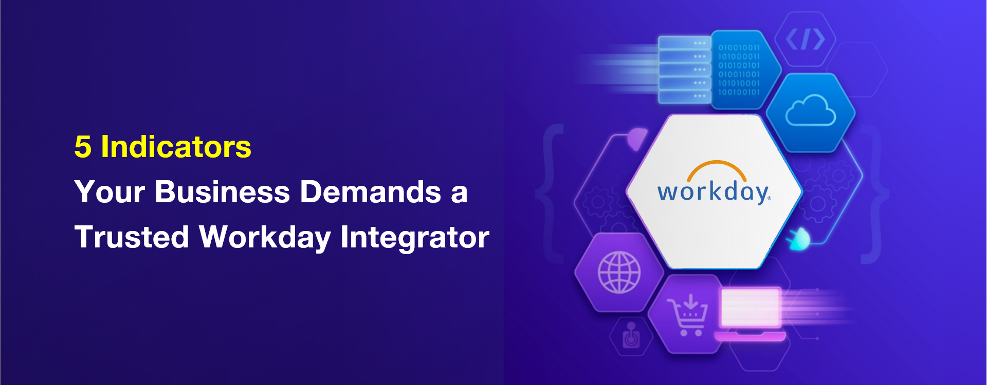 5 Indicators Your Business Demands a Trusted Workday Integrator ...