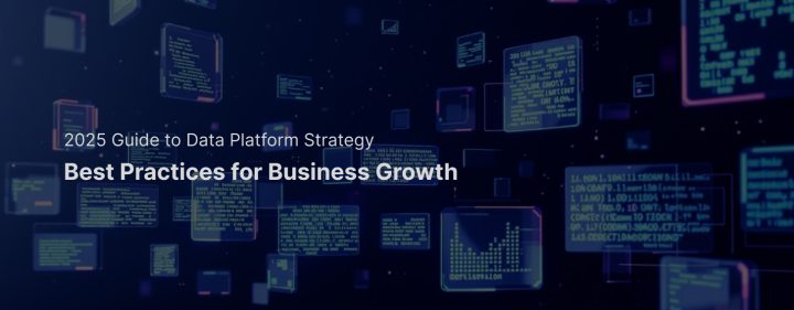 2025 Guide to Data Platform Strategy: Best Practices for Business ...